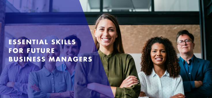 Business Management Studies: Essential Skills for Future Managers